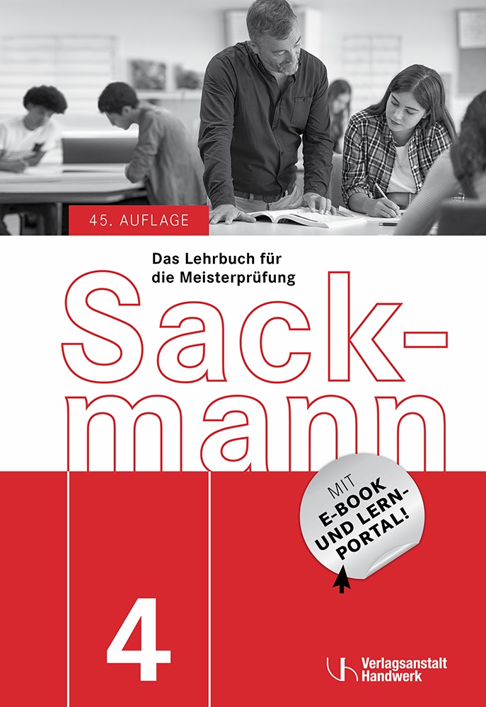 Sackmann - das Lehrbuch für die Meisterprüfung Teil IV